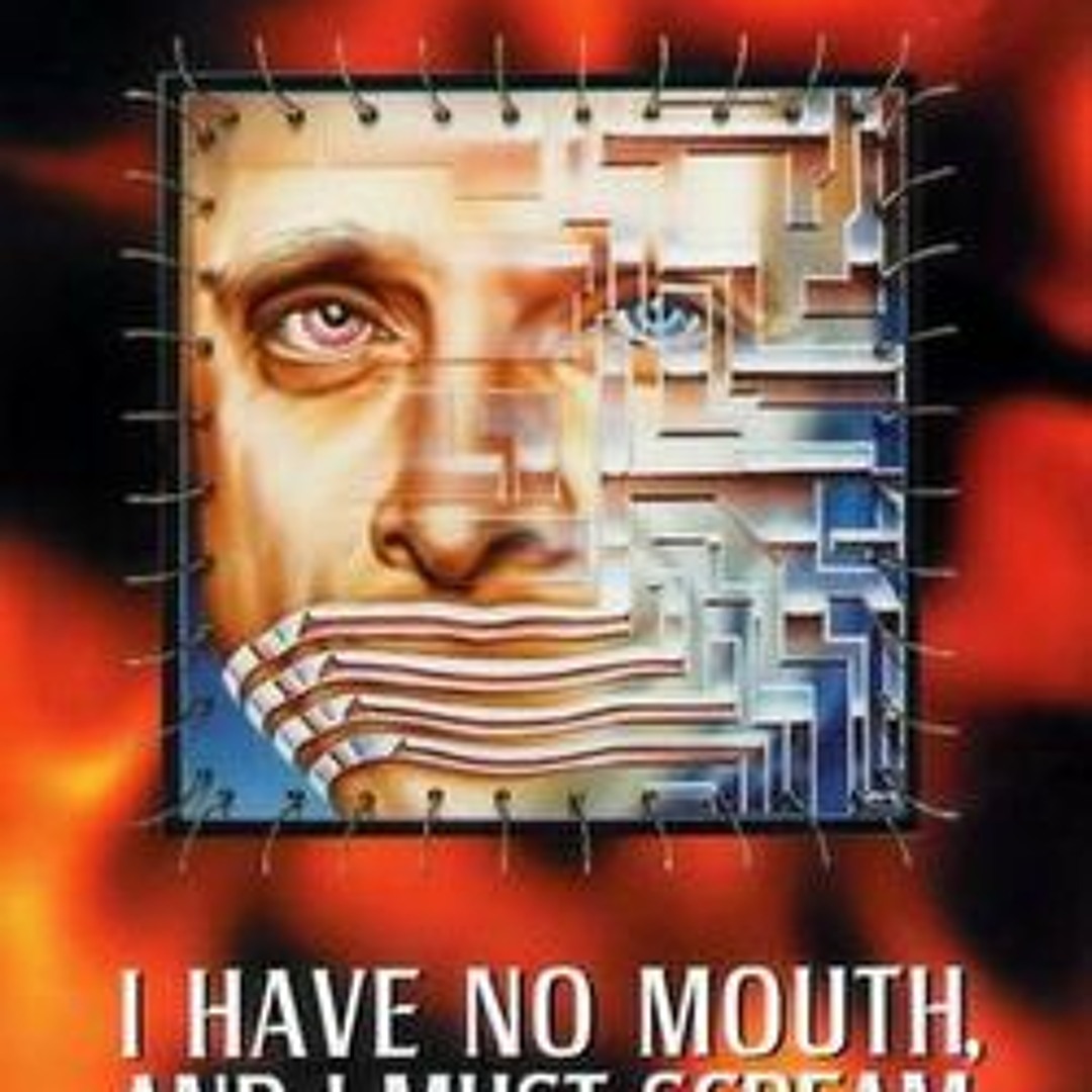 Stream AM's Hate Speech- I Have No Mouth, and I Must Scream by ...