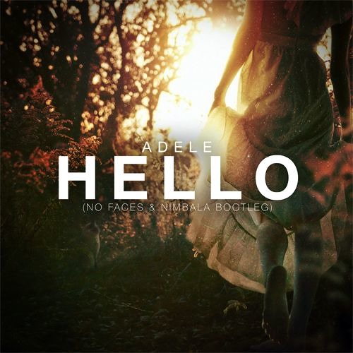Stream Hello (NO FACES & Nimbala Bootleg) [BUY = FREE DOWNLOAD] by NO ...