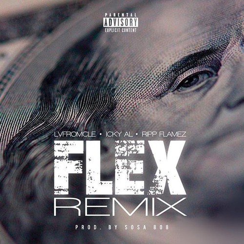 Stream Flex Remix (Feat. LVfromCLE & Ripp Flamez) [Prod. By Sosa 808 ...