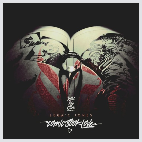 Stream Lega'C Jones - Comic Book Love (prod. J Stubbz) by Real Life ...