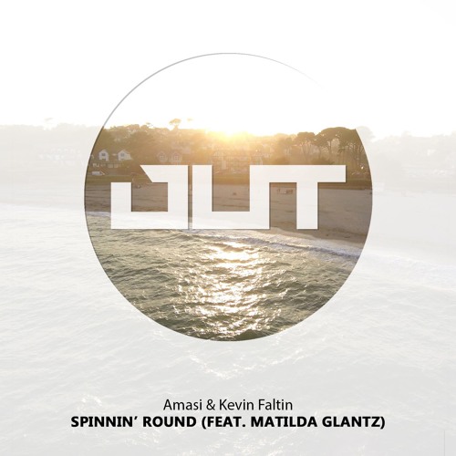 Stream Amasi & Kevin Faltin - Spinnin' Round (feat. Matilda Glantz ...