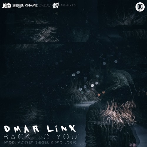 Stream Omar LinX - Back To You (KNAME Remix) by Buygore | Listen online ...