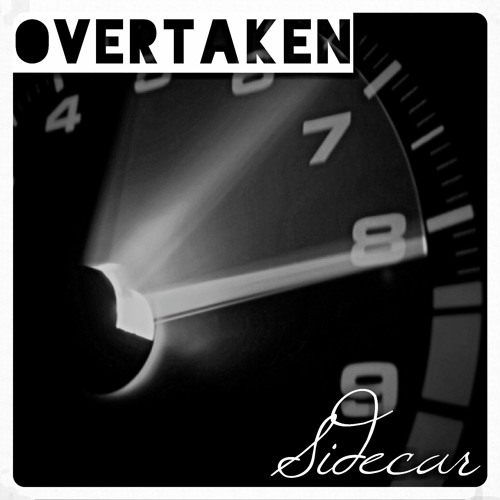 Stream Sidecar | Listen to Overtaken playlist online for free on SoundCloud
