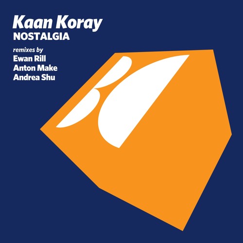 Stream Kaan Koray - Nostalgia (Andrea Shu Remix) by Balkan Connection ...