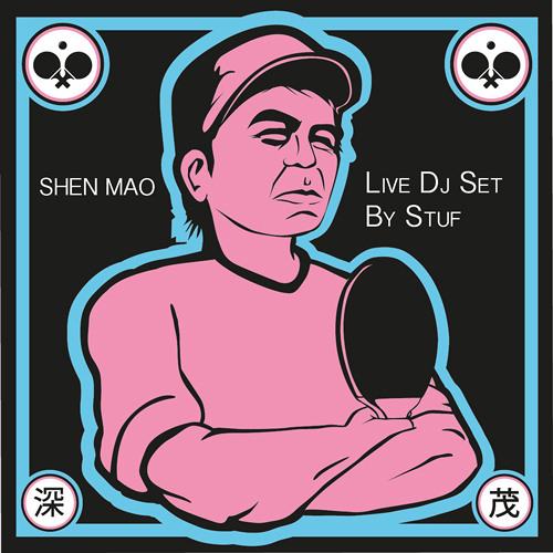 Stream SHEN MAO PT. 1 Live Dj Set (By Stuf) by STUF ( DJ ) | Listen ...