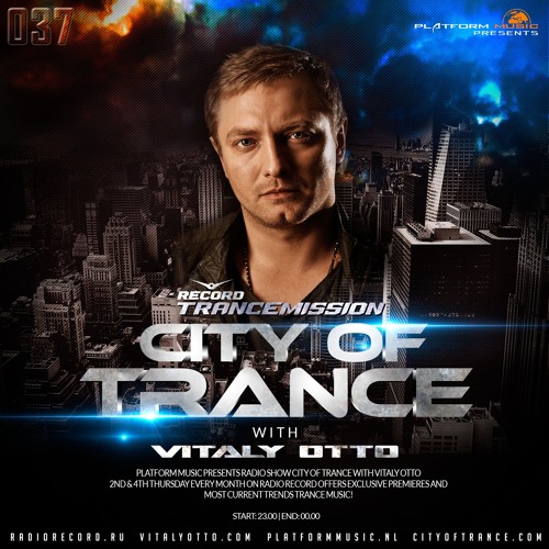 Stream Vitaly Otto - City Of Trance #037 by Vitaly Otto | Listen online ...
