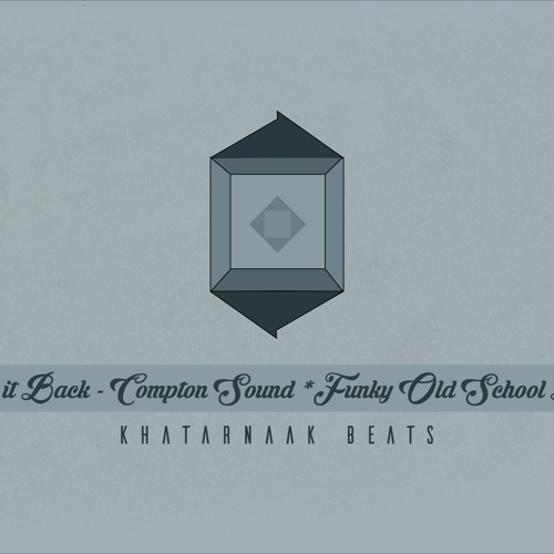 Stream Bring It Back - Compton Sound (Funky Old School Beat) by ...