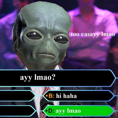 Ayy Lmao Meme Ayy Lmao Alien In Car Memes & GIFs Imgflip