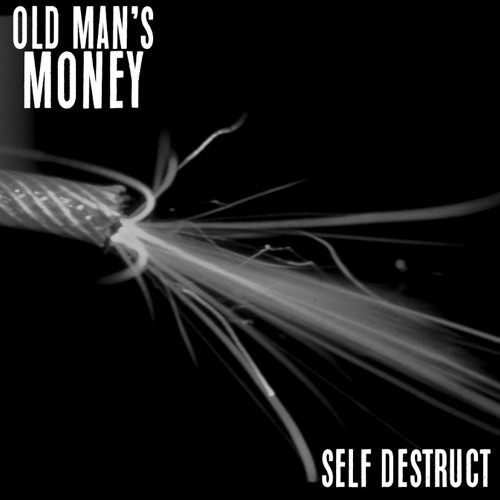 Stream Self Destruct by Old Man's Money | Listen online for free on ...