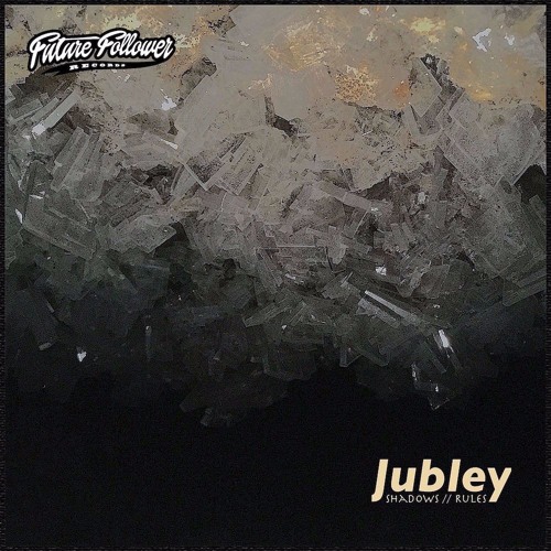 Stream Jubley - Shadows (Digital Pilgrimz 128 Remix) by FUTURE FOLLOWER ...