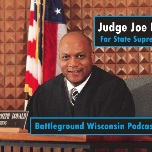 Stream Judge Joe Donald for Supreme Court by Battleground Wisconsin ...