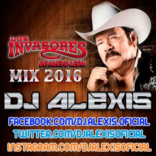 Stream Los Invasores De Nuevo Leon ( BOLEROS MIX ) - DJ Alexis by ...
