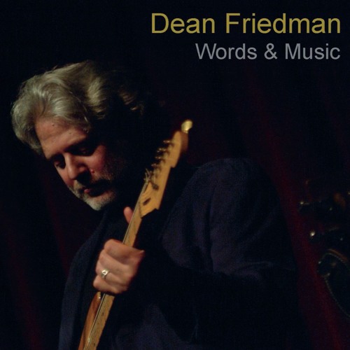 Stream DeanFriedman | Listen to Words & Music playlist online for free ...