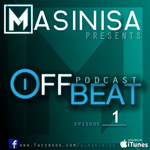 Stream OFFBEAT Podcast #1 by MASINISA | Listen online for free on ...
