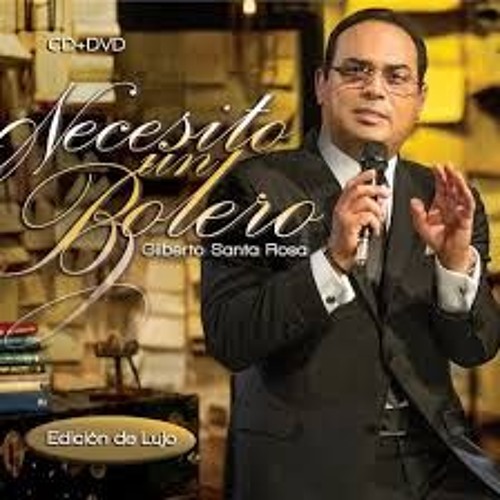 Stream (Bolero)Gilberto Santa Rosa (Mix) by Dj. NuN | Listen online for ...
