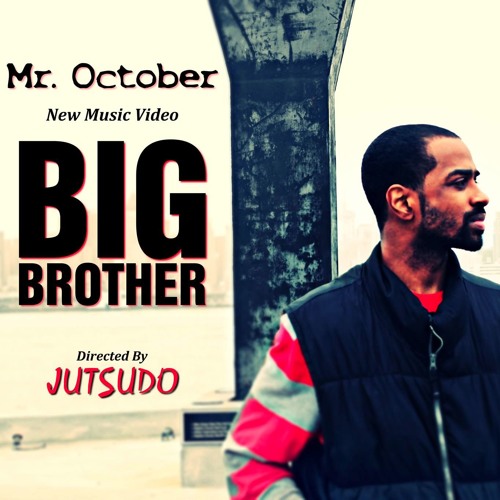 Stream Big Brother - Mr. October by Mr.October | Listen online for free ...