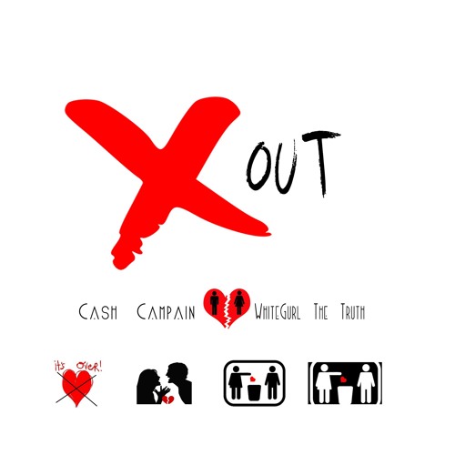 Stream X Out (feat. Whitegurl The Truth) by Cash Campain | Listen ...
