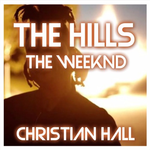 Stream The Hills - The Weeknd Instrumental (Orchestral Version) by ...