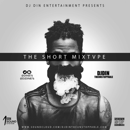 Stream DJ DIN - THE SHORT MIXTVPE by Dj Din The Unstoppable | Listen ...