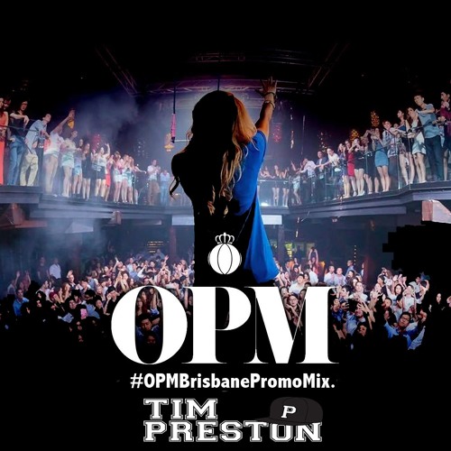 Stream #OPMBrisbanePromoMix. by Tim Preston | Listen online for free on ...
