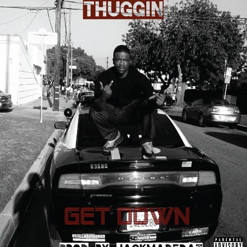 Stream Thuggin by Get Down | Listen online for free on SoundCloud