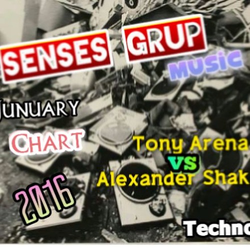 Stream Senses Grup - January Chart - Tony Arena @ Techno 27ene16 by ...
