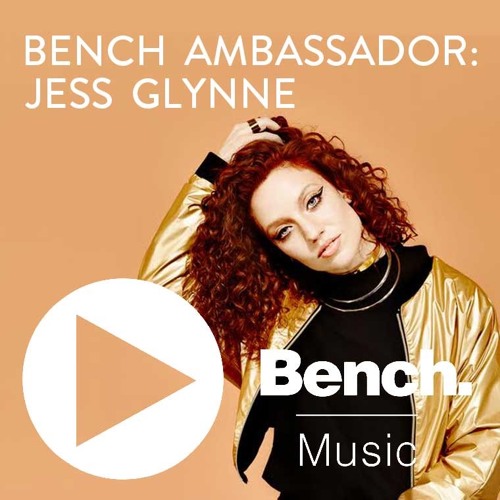 Stream Bench Music | Listen to Bench Ambassador : Jess Glynne playlist ...