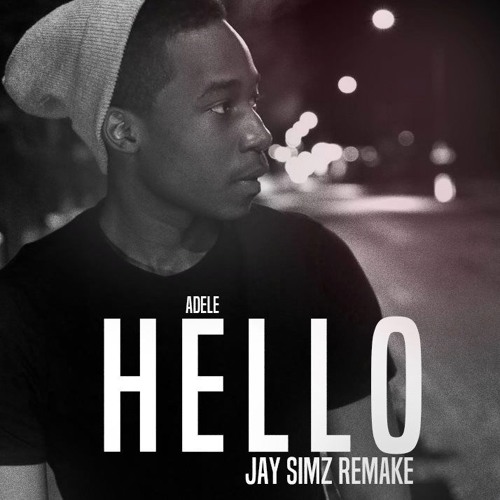 Stream Adele - Hello (Jay Simz Remake) by Jay Simz | Listen online for ...