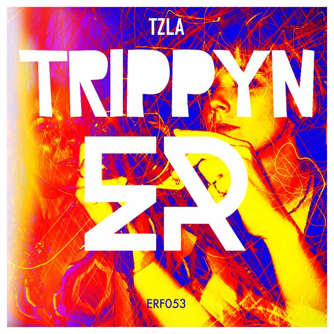 Stream TZLA - Trippyn (Original Mix) [ER Recordings] by TZLA | Listen ...