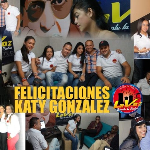 Stream FELICITACIONES KATY GONZALEZ (LA VOZ SALSA) by La Voz Salsa ...