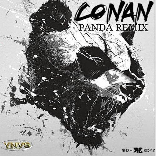 Stream Conan - Panda Remix by RuzhBoyz | Listen online for free on ...