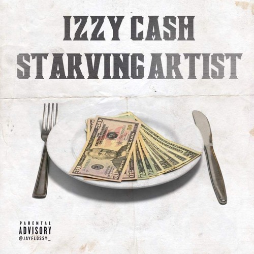 Stream Izzy Cash - Starving Artist [New Music 2016] by Izzy Cash ...