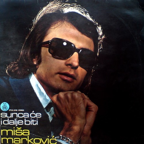 Stream Misa Marković 1977 Sunca će i dalje biti by user341816708 ...
