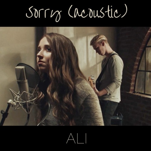Stream Sorry Justin Bieber Cover (Live Acoustic) - Ali Brustofski (Is ...