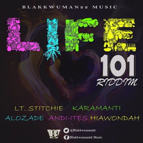 Stream blakkwuman22music | Listen to LIFE 101 RIDDIM - BLAKKWUMAN22 ...