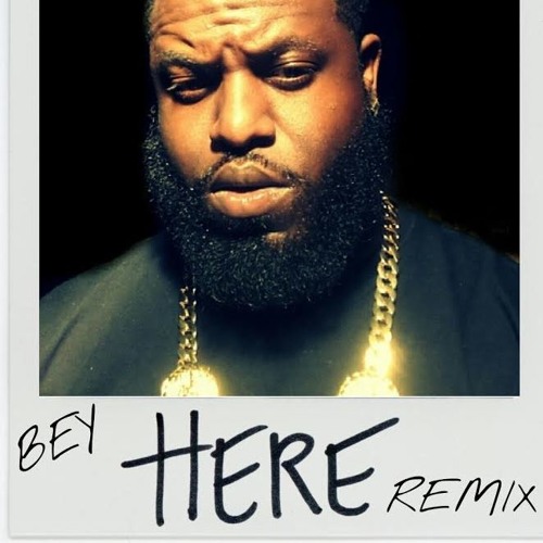 Stream Here Remix by TheRealBey | Listen online for free on SoundCloud