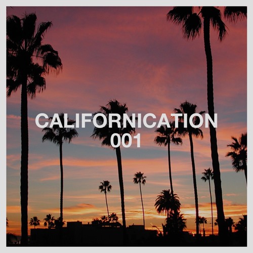 Stream CALIFORNICATION by Luca Vaquer | Listen online for free on ...