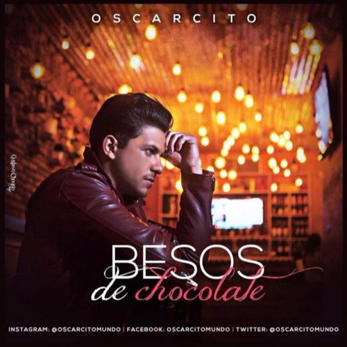 Stream Oscarcito - Besos de Chocolate (Alex Melero Remix) by Alex ...