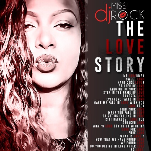 Stream THE LOVE STORY by DJ Miss Rock | Listen online for free on ...