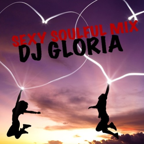 Stream SEXY SOULFUL DEEP HOUSE MIX-DJ GLORIA by DJGLORIA69 | Listen ...