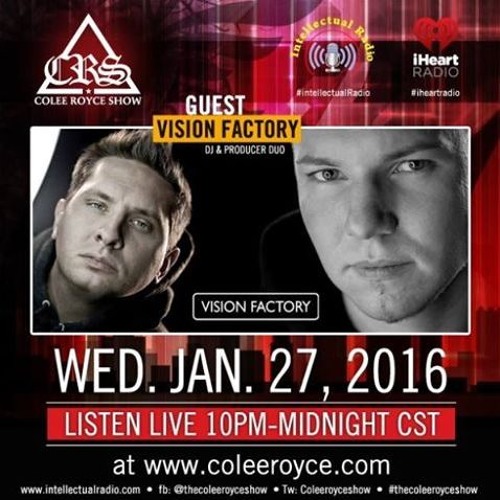 Stream The Colee Royce Show with Vision Factory ( Interview ) by Vision ...