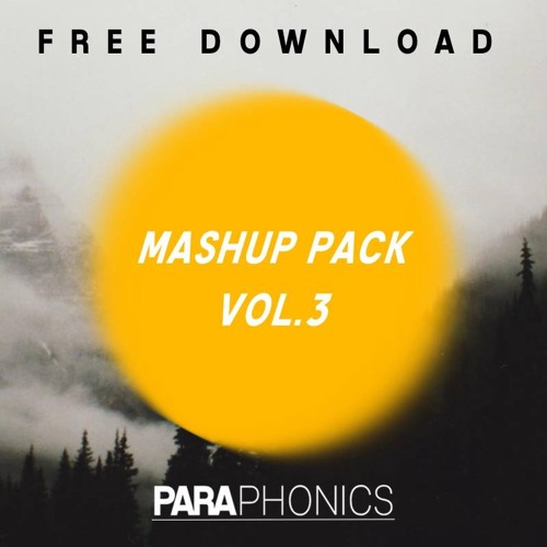 Stream Mashup Pack Vol.3 *Free Download* by Paraphonics MASHUPS | Listen online for free on ...