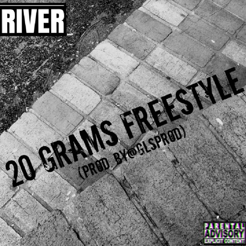 Stream River- 20 grams #Freestyle -[MILLENAIRE.MUSIC] - (prod by GLS ...