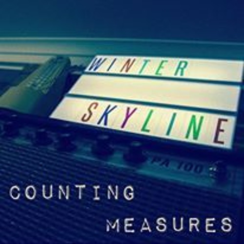 Stream Winter Skyline | Listen to Counting Measures EP playlist online ...