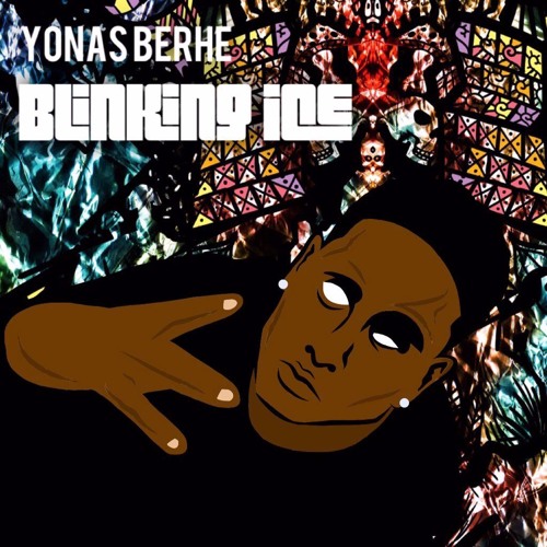 Stream Yonas Berhe - Blinking Ice (*NEW* SINGLE) by LostLyrics | Listen online for free on ...