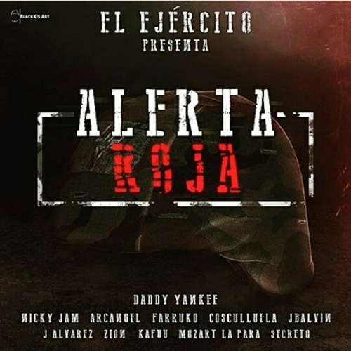 Stream (ALERTA ROJA) daddy yankee ft Zion / nicky jam /Arcangel / De la ...