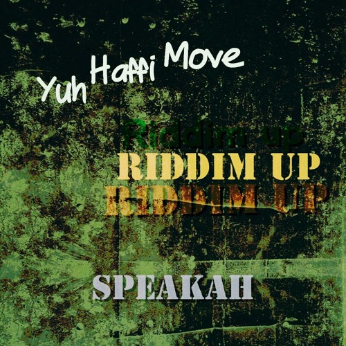 Stream Yuh Haffi Move Riddim (Speakah) by Speakah productions | Listen ...