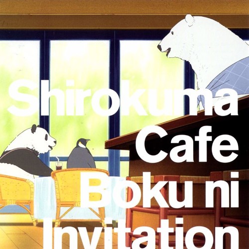 Stream Shirokuma Cafe Opening Full by Shounen-T | Listen online for ...