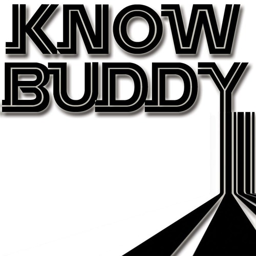 Stream Know Buddy | Listen to The Tracks playlist online for free on ...