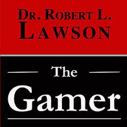 Stream User 691751310 | Listen to Dr. Robert Lawson (The Gamer) playlist online for free on ...